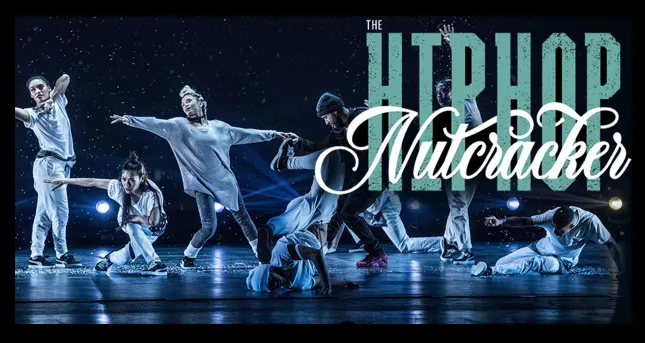The Hip Hop Nutcracker • Stellar Tickets