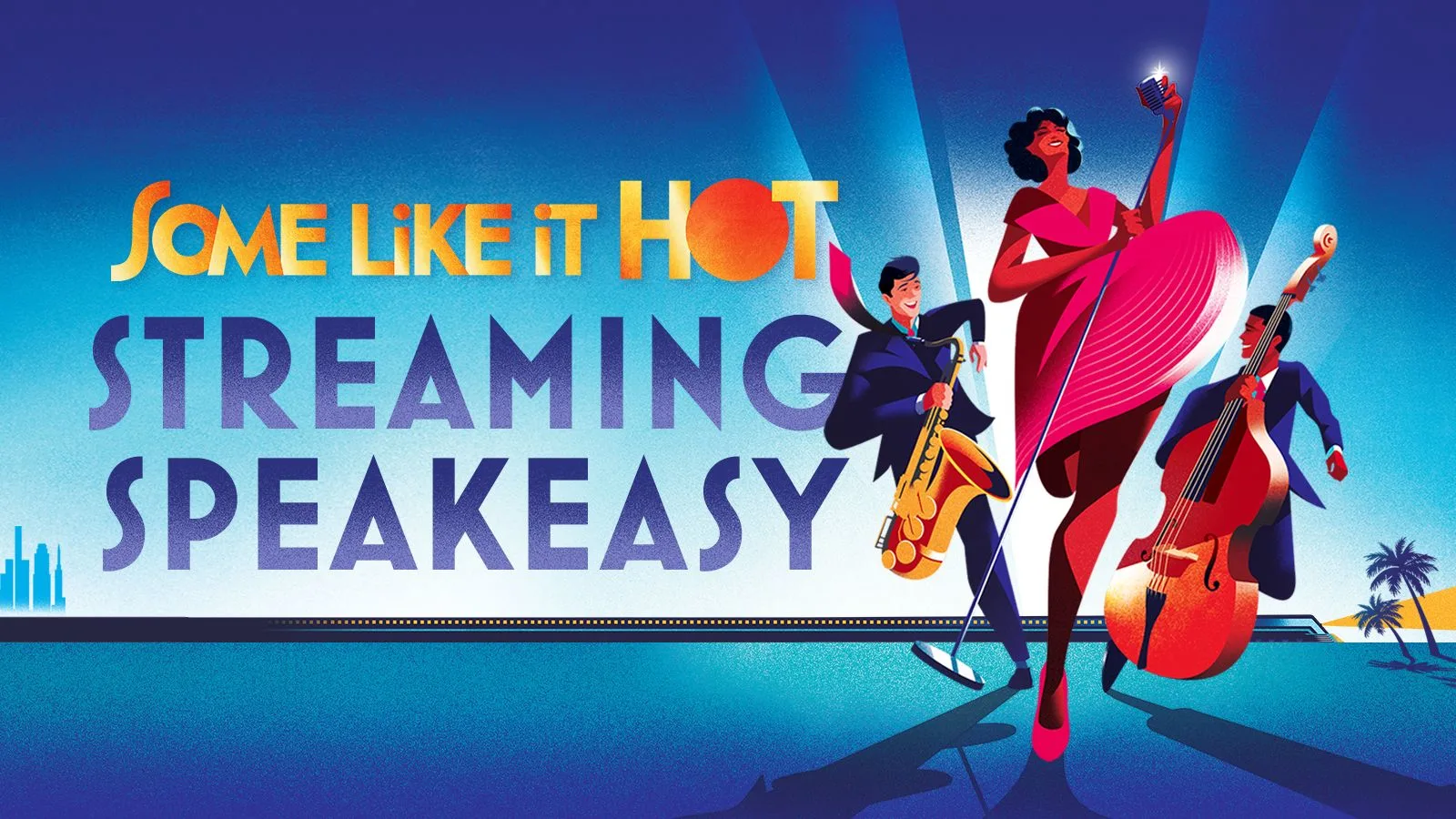 Some Like It Hot: Streaming Speakeasy • Stellar Tickets