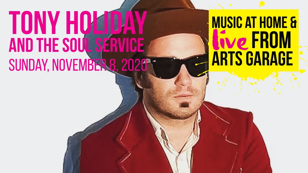 Tony Holiday & The Soul Service • Stellar Tickets