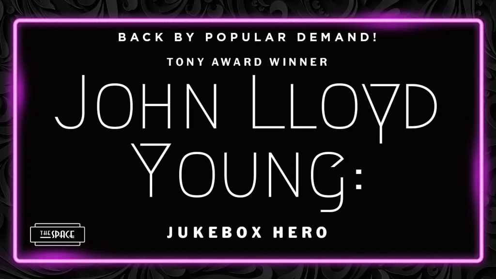 JOHN LLOYD YOUNG "JUKEBOX HERO" • Stellar Tickets