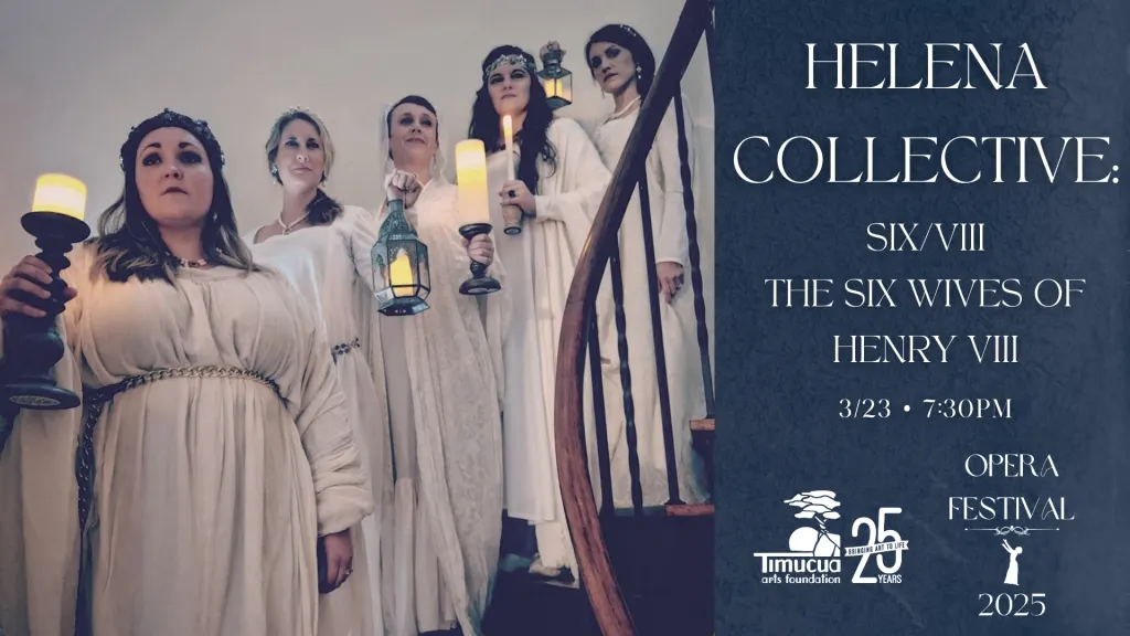 Opera Festival: Helena Collective, 6/VIII: The Six Wives of Henry VIII ...