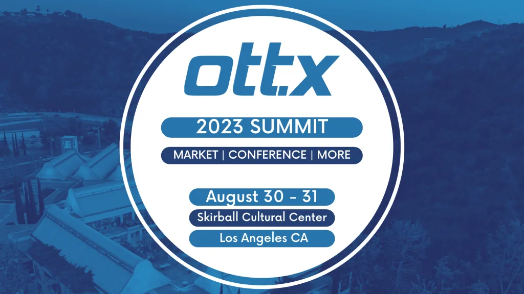 2023 OTT.X Summit • Stellar Tickets